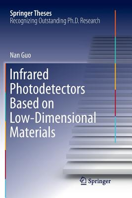 Infrared Photodetectors Based on Low-Dimensional Materials (Springer ...