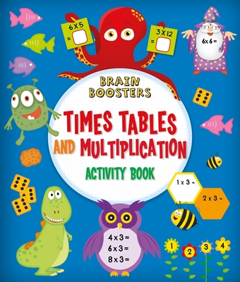 Brain Boosters: Times Tables and Multiplication Activity Book ...