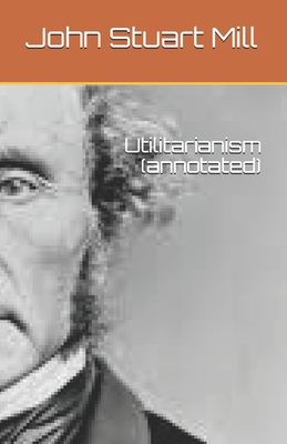 Utilitarianism (annotated) | Hooked
