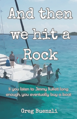 And Then We Hit a Rock | Pegasus Books