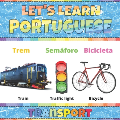 Let's Learn Portuguese: Transport: Portuguese Picture Words Book With ...