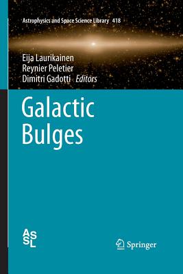 Galactic Bulges (Astrophysics and Space Science Library #418) | mitpressbookstore