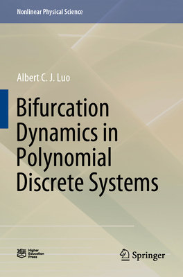 Bifurcation Dynamics in Polynomial Discrete Systems (Nonlinear Physical ...