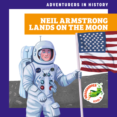Neil Armstrong Lands on the Moon (Paperback) | The Doylestown Bookshop