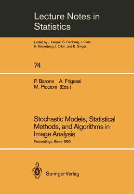 Stochastic Models, Statistical Methods, and Algorithms in Image Analysis: Proceedings of the ...