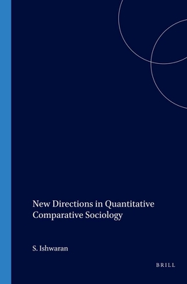 New Directions in Quantitative Comparative Sociology: (International ...