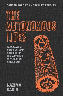 The Autonomous Life?: Paradoxes of Hierarchy and Authority in the ...