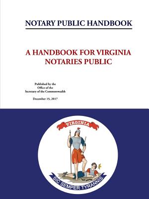 Notary Public Handbook - A Handbook for Virginia Notaries Public ...
