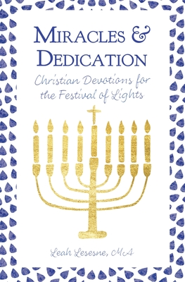 Miracles and Dedication: Christian Devotions for Hanukkah | Talking ...