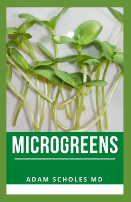 Microgreens: The Basic Guide On Microgreens Cultivation and How to ...