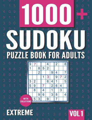 Sudoku Puzzle Book for Adults: 1000+ Extreme Sudoku Puzzles with ...