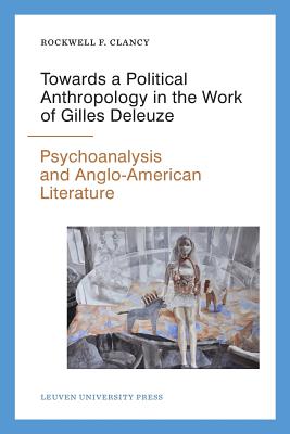 Towards a Political Anthropology in the Work of Gilles Deleuze ...