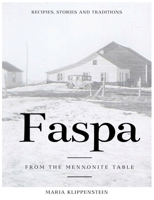 Faspa: Recipes, Stories, and Traditions. from the Mennonite Table | Hooked