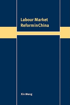 Labour Market Reform in China (Trade and Development) | mitpressbookstore