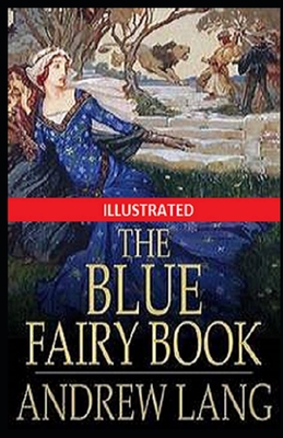 The Blue Fairy Book Illustrated (Paperback) | Cavalier House Books