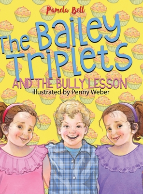 The Bailey Triplets and The Bully Lesson | Hooked