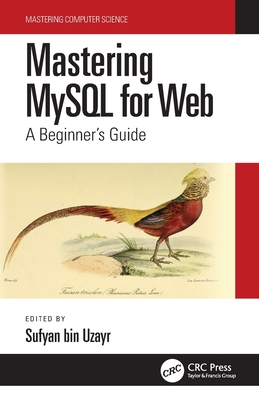 Mastering MySQL for Web: A Beginner's Guide (Mastering Computer Science) | mitpressbookstore