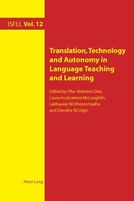 Translation, Technology and Autonomy in Language Teaching and Learning ...