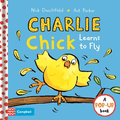 Charlie Chick Learns to Fly | Vroman's Bookstore