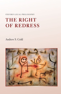 The Right of Redress (Oxford Legal Philosophy) | Hooked