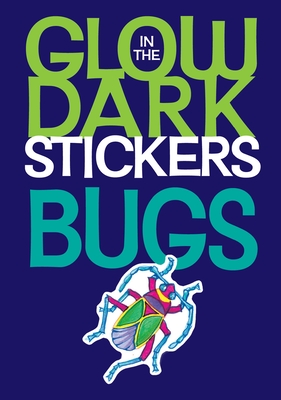 Glow-In-The-Dark Bugs Stickers (Dover Little Activity Books: Insects ...