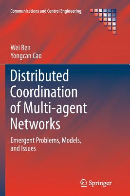 Distributed Coordination of Multi-Agent Networks: Emergent Problems, Models, and Issues ...