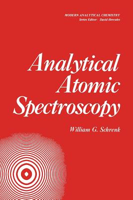 Analytical Atomic Spectroscopy (Modern Analytical Chemistry ...