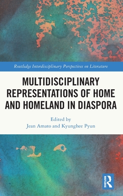 Multidisciplinary Representations of Home and Homeland in Diaspora ...