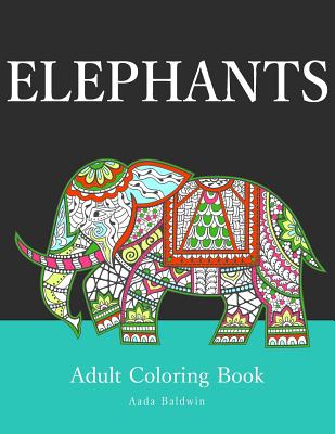 Unleash Your Inner Artist with Elephant Adult Coloring Pages