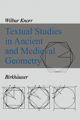 Textual Studies in Ancient and Medieval Geometry | mitpressbookstore