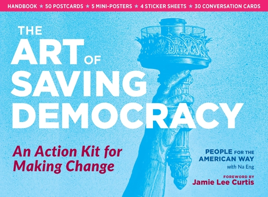 The Art of Saving Democracy: An Action Kit for Making Change | McLean ...