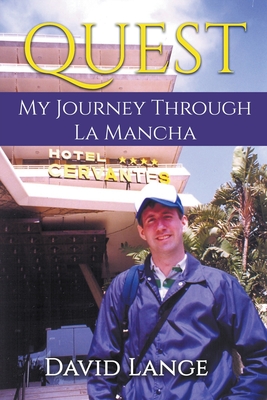 Quest: My Journey Through La Mancha | mitpressbookstore