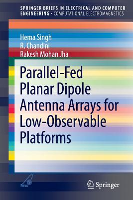 Parallel-Fed Planar Dipole Antenna Arrays for Low-Observable Platforms ...