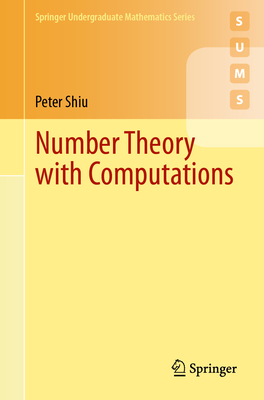Number Theory with Computations (Springer Undergraduate Mathematics ...