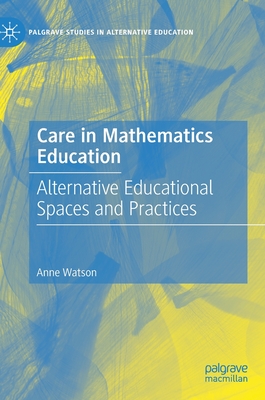 Care in Mathematics Education: Alternative Educational Spaces and ...