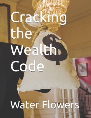 Cracking the Wealth Code (The Money Masters) | mitpressbookstore