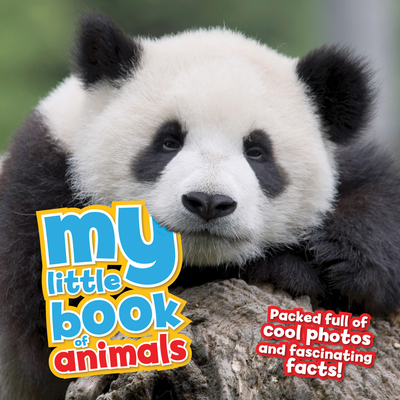 My Little Book of Animals: Packed full of cool photos and fascinating ...