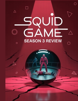 Squid Game Season 3 Review: A Deep Dive into the Film's Cast, Production Drama, and the Romance ...