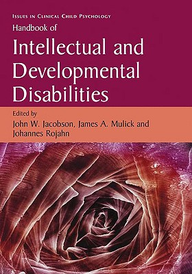 Handbook of Intellectual and Developmental Disabilities (Issues in ...
