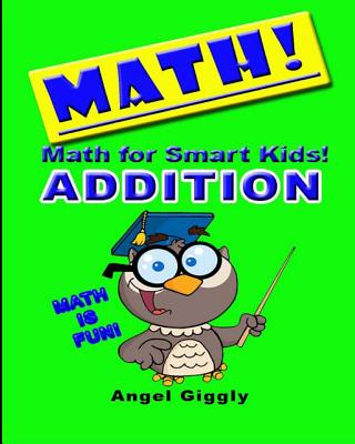 Math for Smart Kids: Addition (Books for Smart Kids #3) | mitpressbookstore