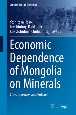 Economic Dependence of Mongolia on Minerals: Consequences and Policies ...