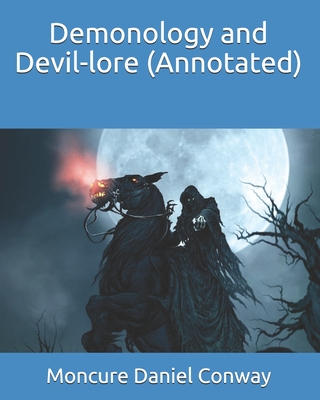 Demonology and Devil-lore (Annotated) (Paperback) | The Concord ...