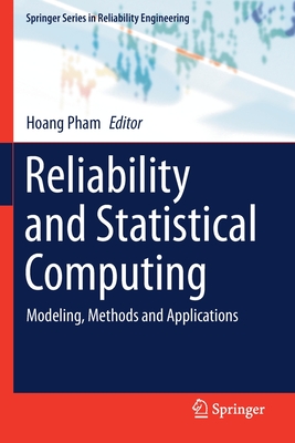 Reliability and Statistical Computing: Modeling, Methods and Applications (Springer Reliability ...