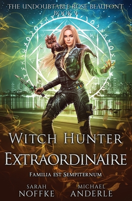 Witch Hunter Extraordinaire: The Undoubtable Rose Beaufont | The Book ...