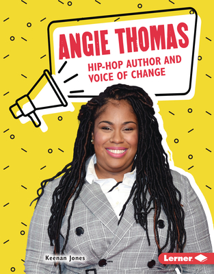 Angie Thomas: Hip-Hop Author and Voice of Change (Gateway Biographies ...