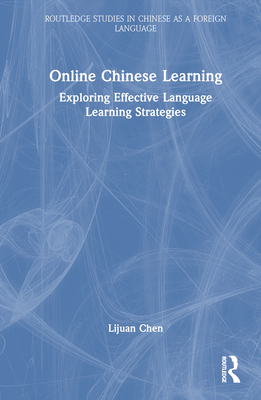 Online Chinese Learning: Exploring Effective Language Learning ...