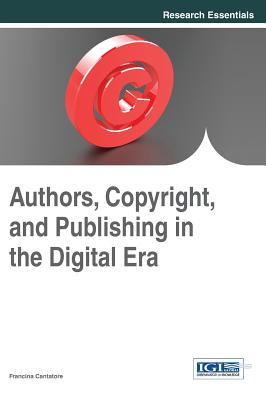 Authors, Copyright, and Publishing in the Digital Era (Hardcover ...