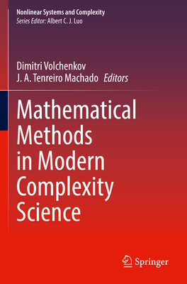 Mathematical Methods in Modern Complexity Science (Nonlinear Systems and Complexity #33 ...