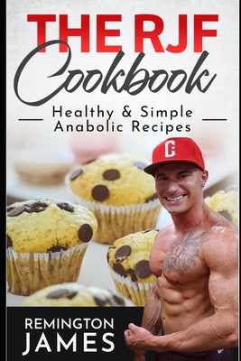 The RJF Cookbook: Healthy Anabolic Recipes v1 (Paperback) | Murder By ...