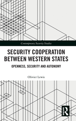 Security Cooperation between Western States: Openness, Security and ...